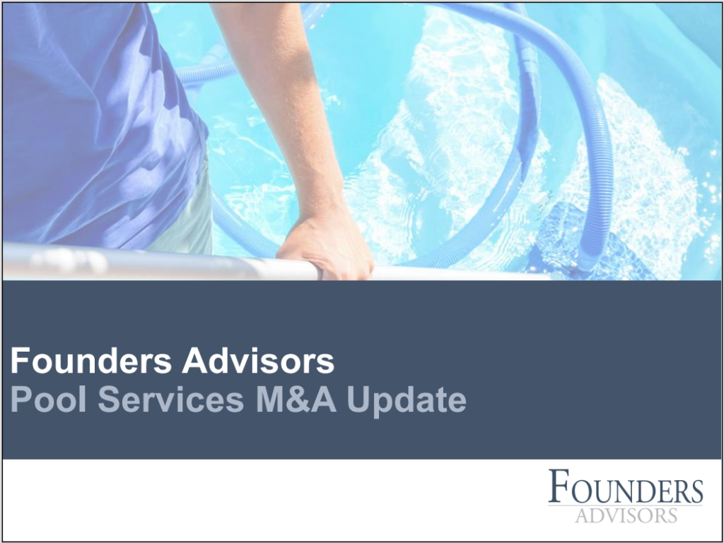 Pool Services M&A Update: Q1 2024 | Founders Advisors